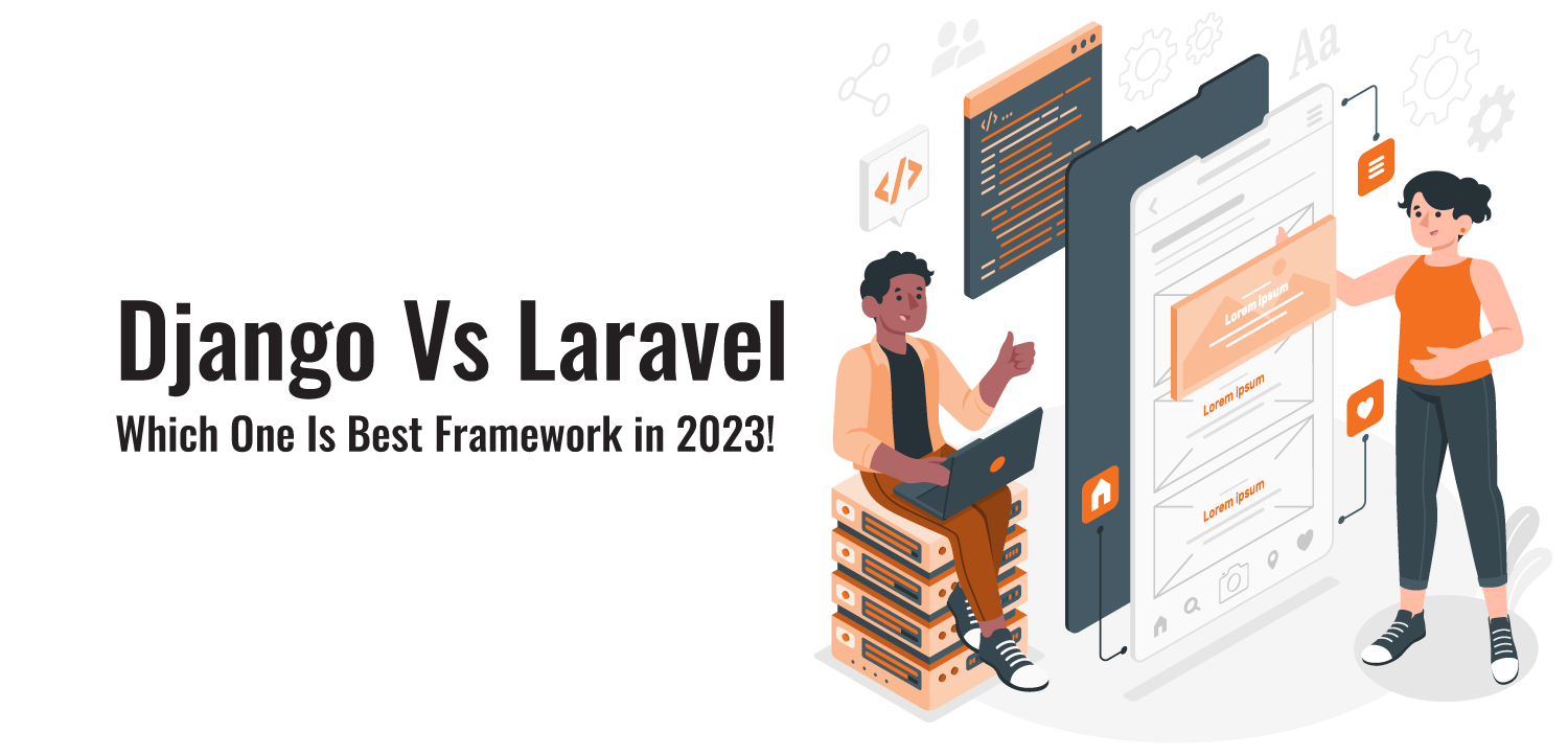 Django Vs Laravel Which One Is Best in 2024! | VirtueNetz